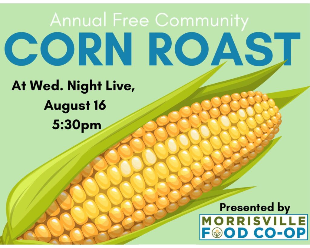 11th Annual Community Corn Roast | Morrisville Food Co-op